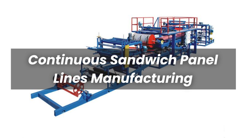 Continuous Sandwich Panel Lines Manufacturing | Formetal